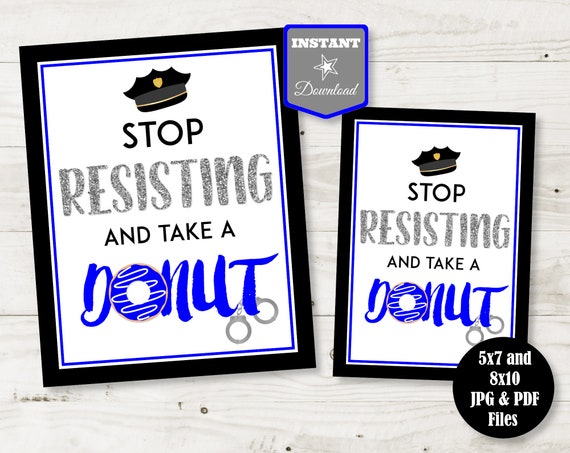 INSTANT DOWNLOAD Black and Blue Police 5x7 & 8x10 Stop Resisting Take a ...