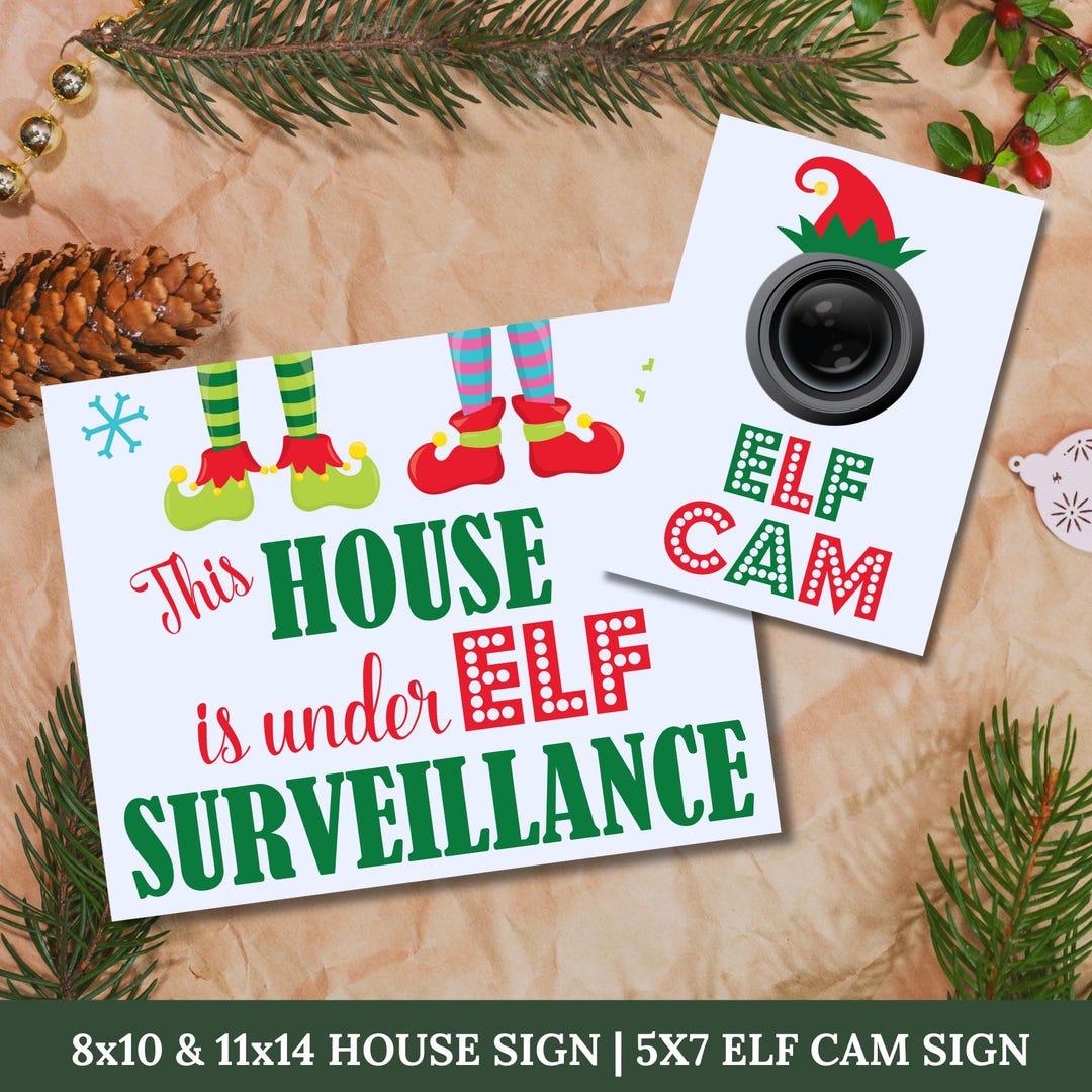 Printable 8x10 & 11X14 This House is Under Elf Surveillance Sign, 5x7 ...