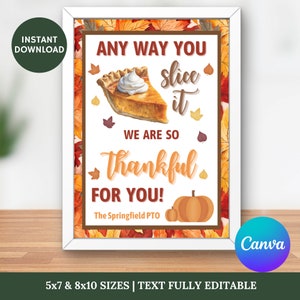 Printable Thanksgiving Pie Any Way You Slice It 5x7 and 8x10 Sign ...