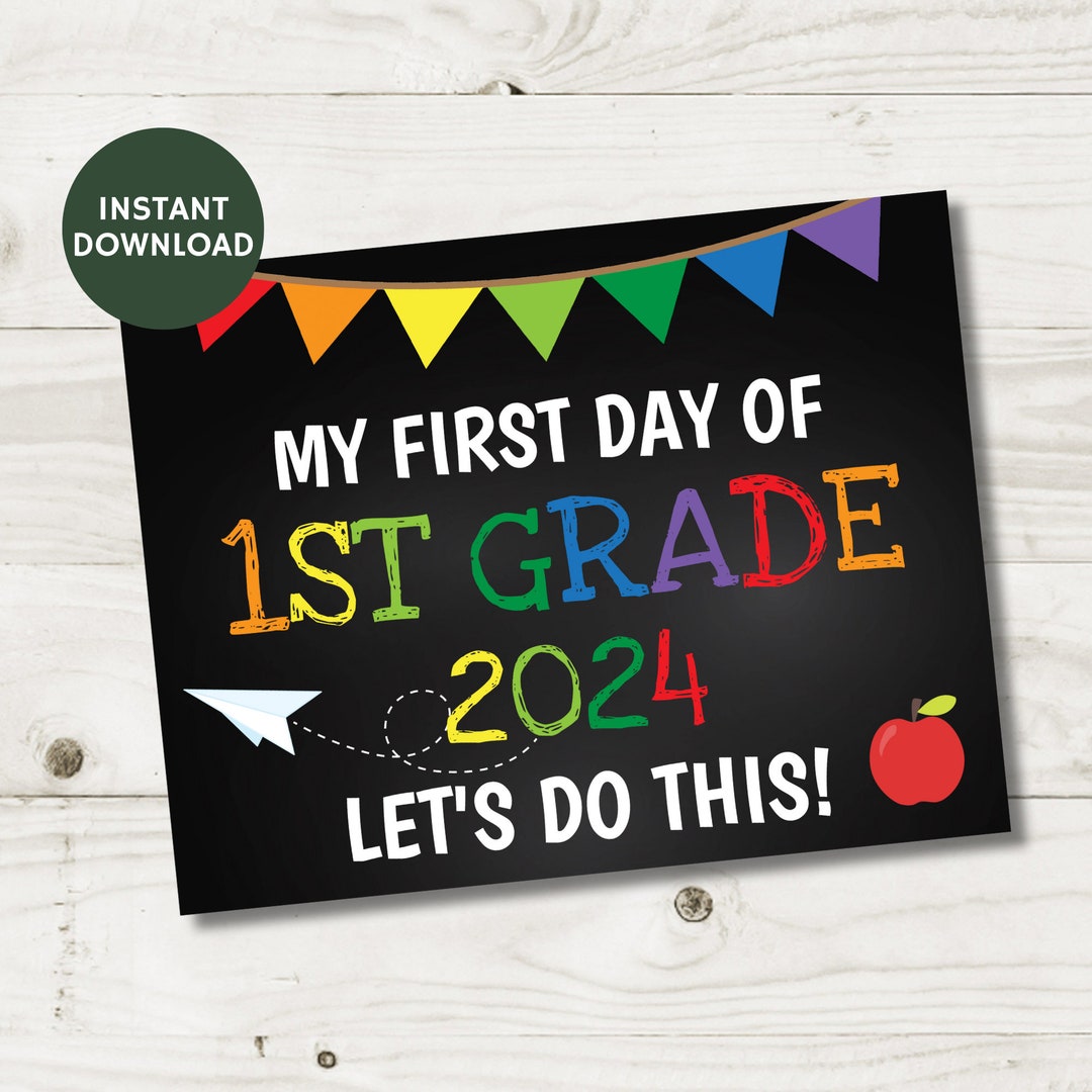 Printable First Day of First Grade Sign, Photo Sign, Back to School ...