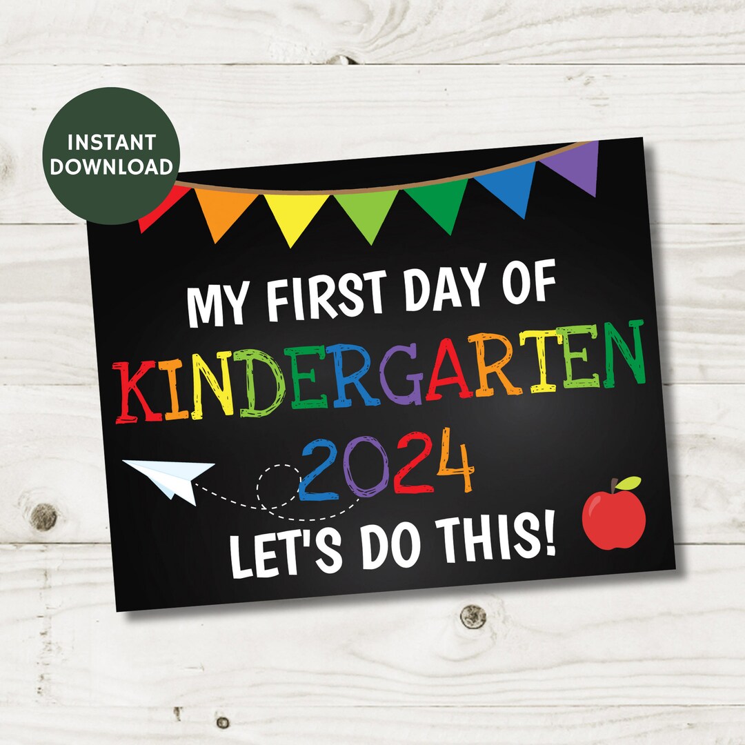 Printable First Day of Kindergarten Sign, Photo Sign, Back to School ...