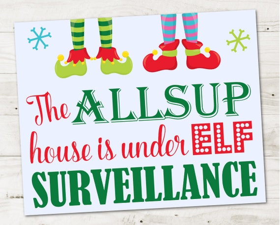 PERSONALIZED Printable 8x10 Family This House is Under Elf Surveillance ...