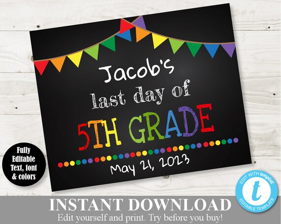 INSTANT DOWNLOAD Editable Last Day 5th Grade School Printable Sign ...
