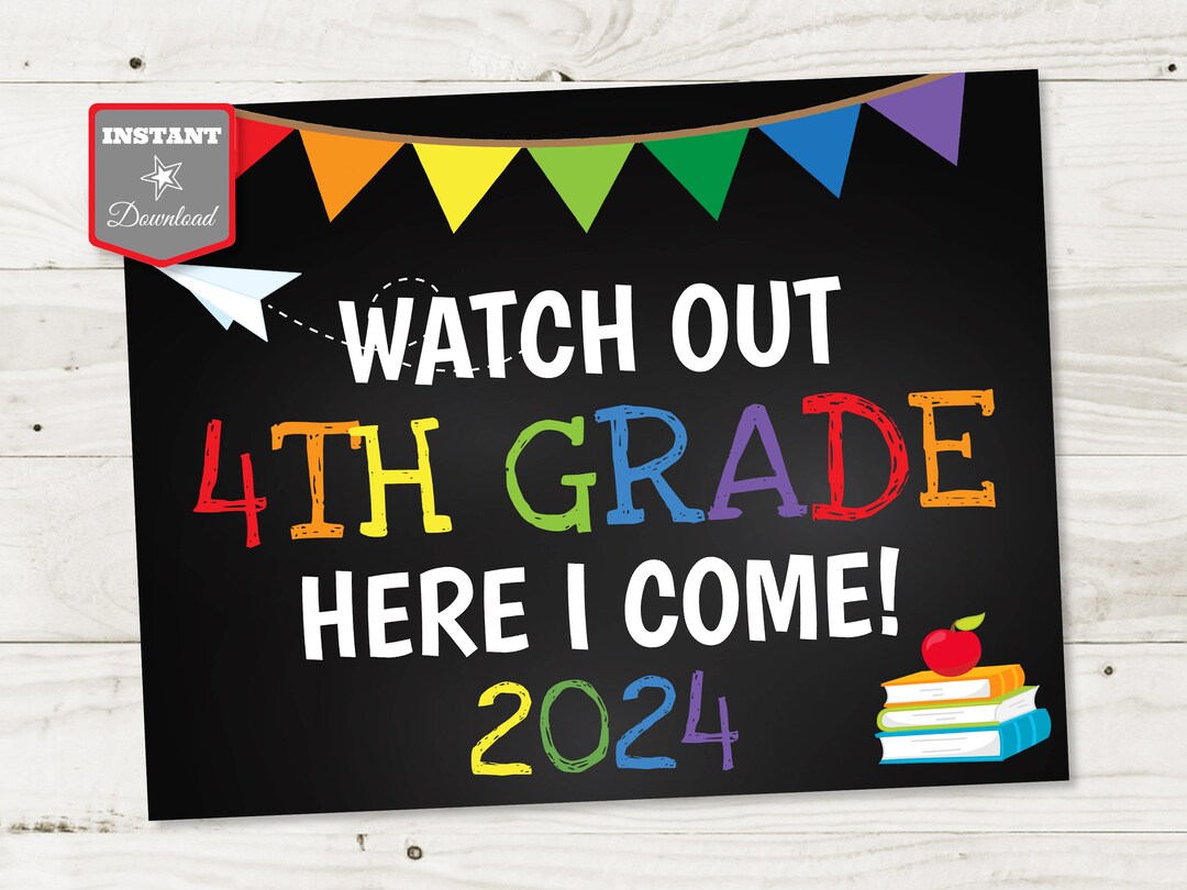 INSTANT DOWNLOAD 8.5x11 Watch Out 4th Grade Here I Come Sign / Photo ...