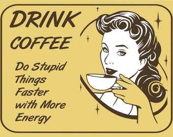 Funny Coffee Sign - Etsy