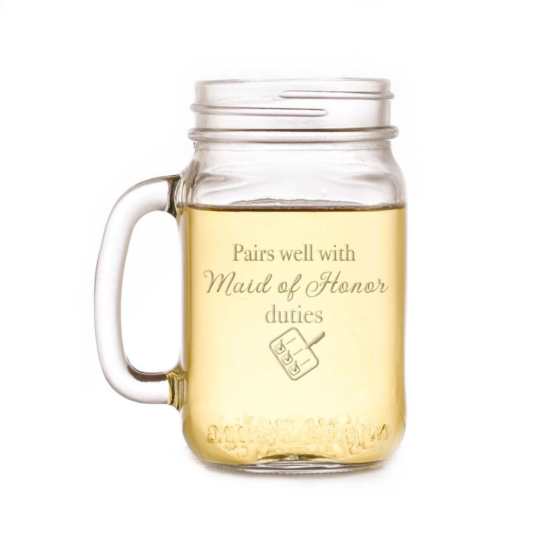 Pairs Well With Maid of Honor Duties Wedding Mason Jar Glass - Etsy