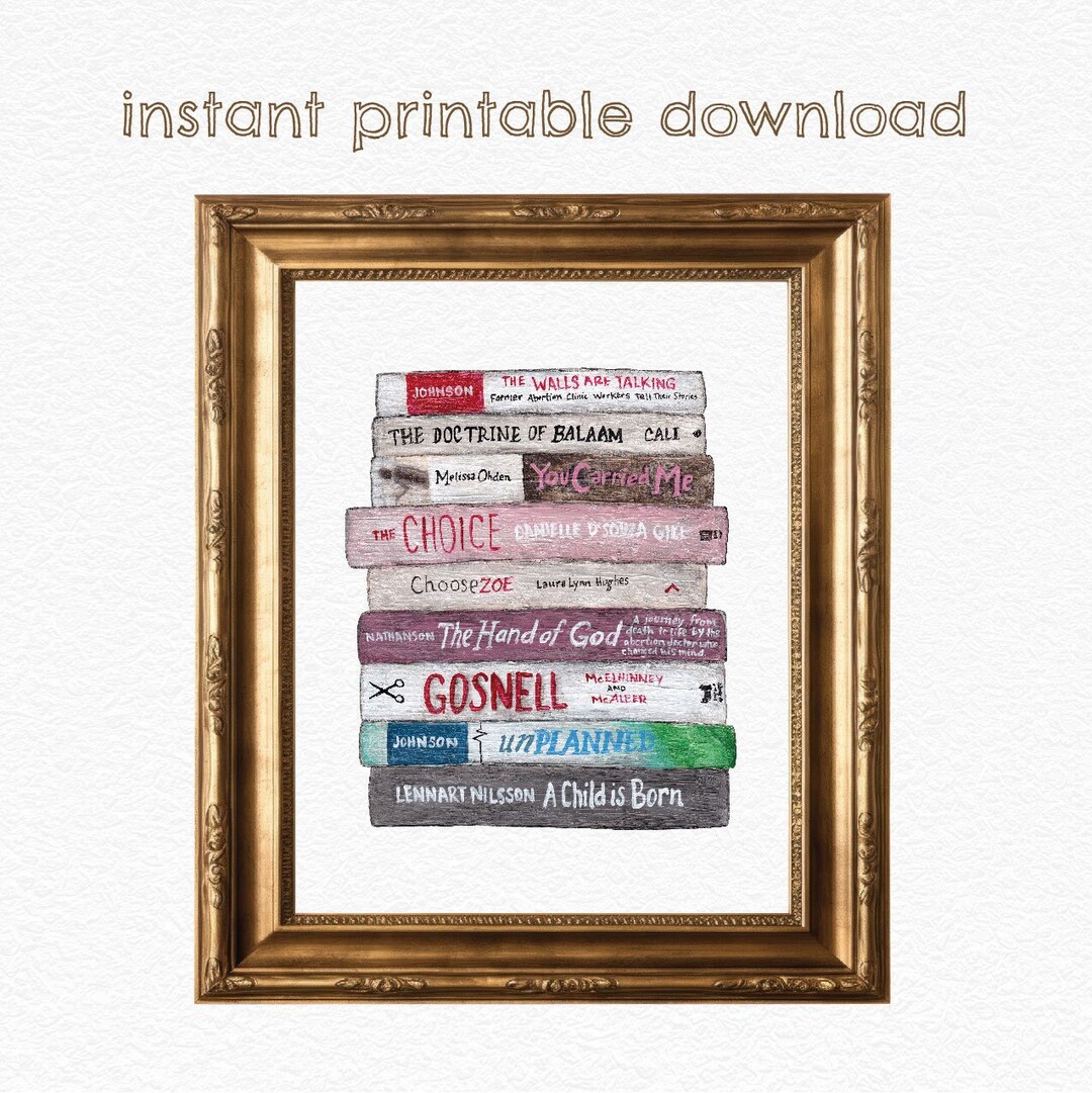 Pro-life Book Stack DIGITAL DOWNLOAD - Literary Art Print - Etsy