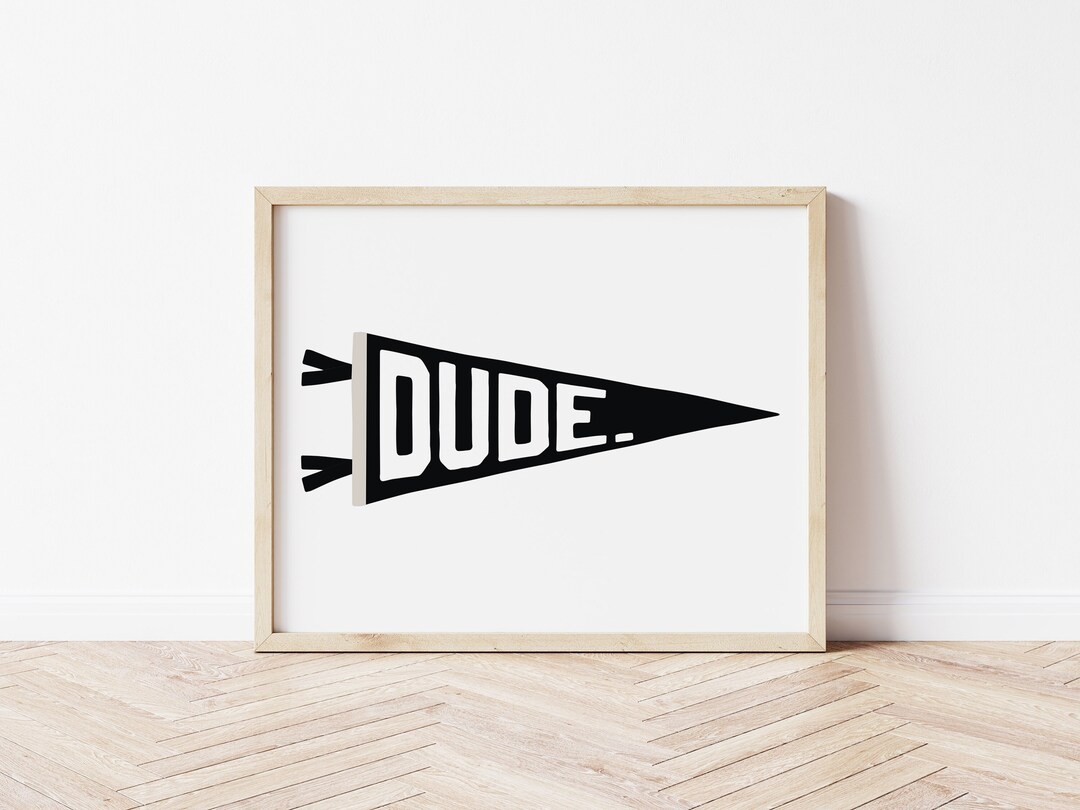 Dude Wall Art printable Surf Art for Kids Bedroom Dude Pennant Print ...