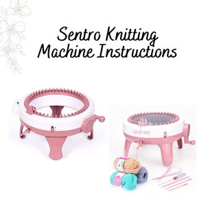 Sentro Knitting Machine Instructions and PDF User Manual - Easy to ...