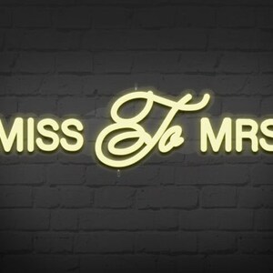 Miss to Mrs Neon Sign, Bridal Shower Sign, Bachelorette Sign, Bride to ...