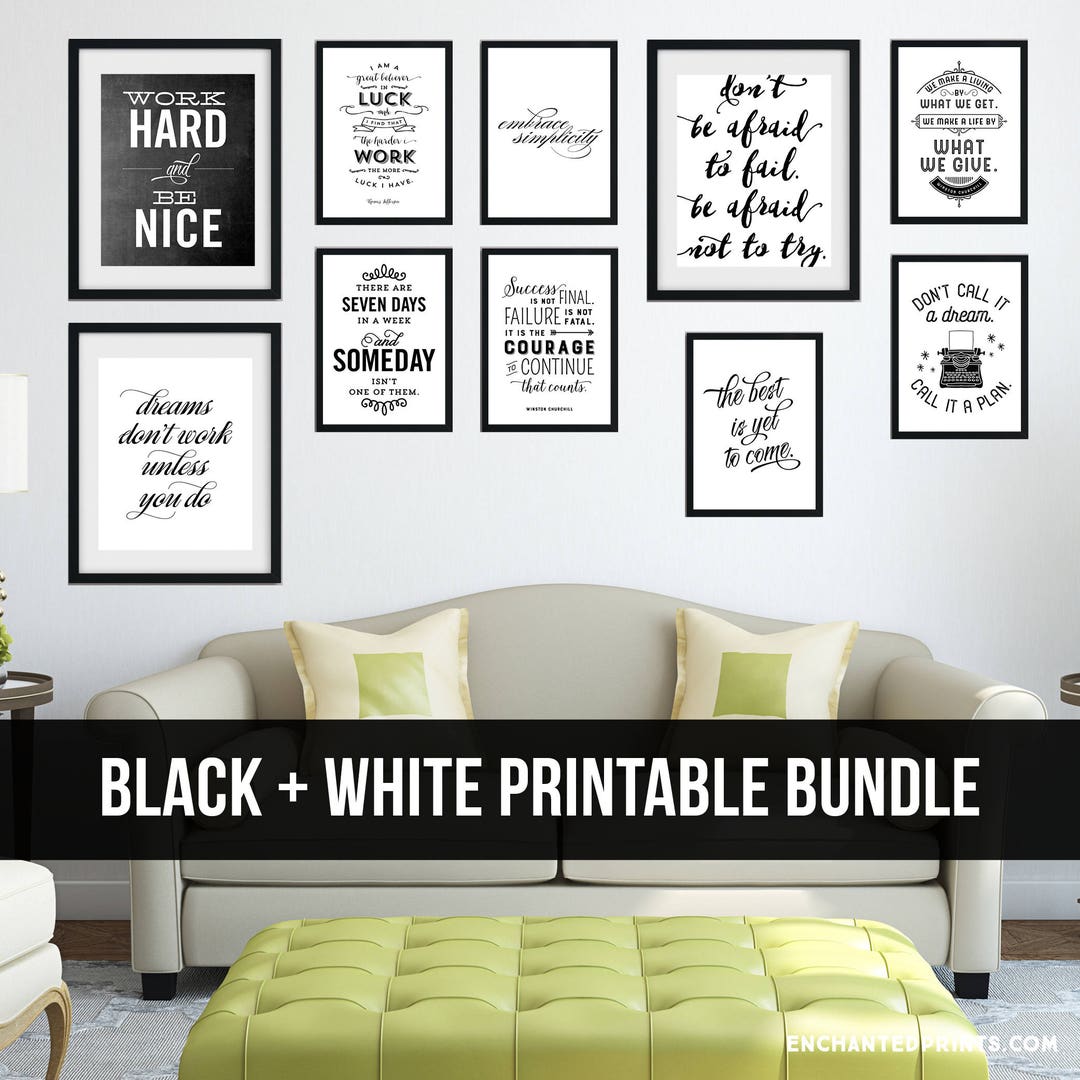 Black and White Motivation Printable Bundle - 10 Printable Designs ...