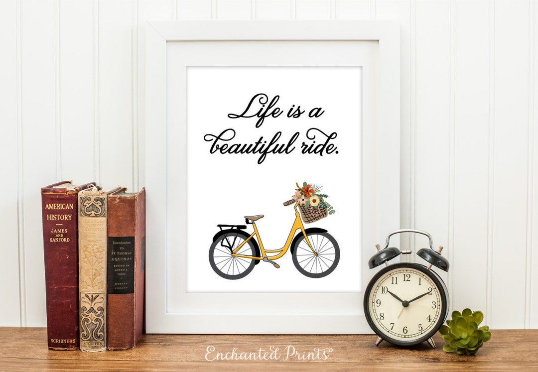 Life is a Beautiful Ride - Bicycle Art - Summer Art Print - Printable ...
