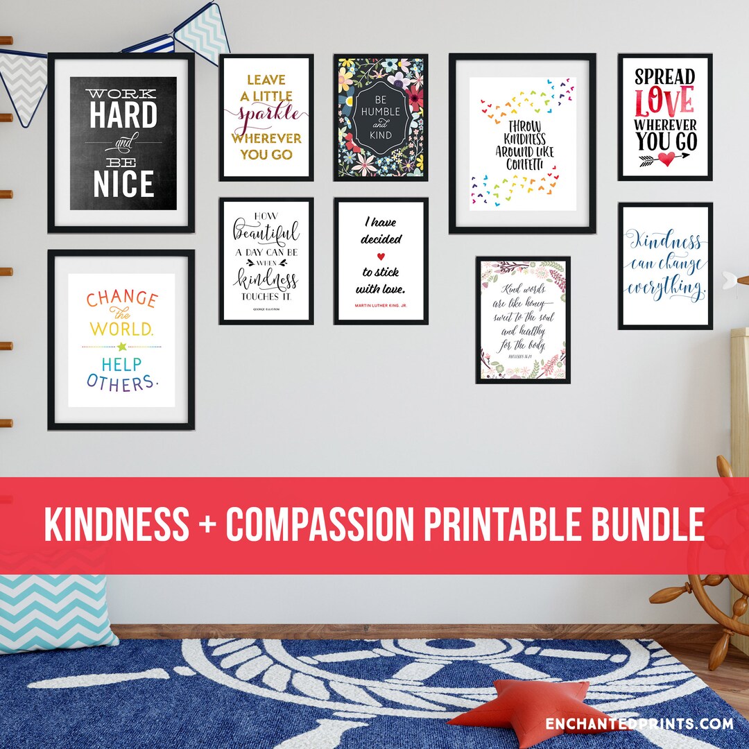 Kindness Printable Bundle - 10 Printable Designs - 5x7, 8x10, 11x14 ...