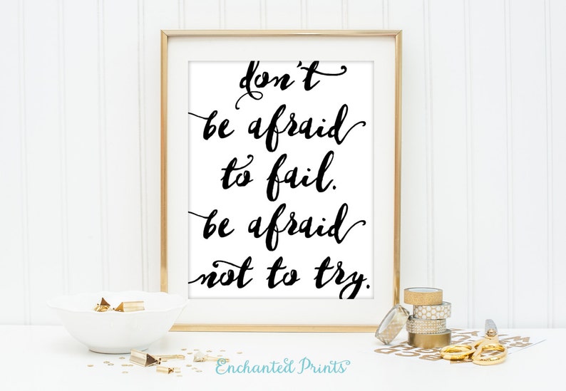 Don't Be Afraid to Fail Be Afraid Not to Try Quote - Etsy