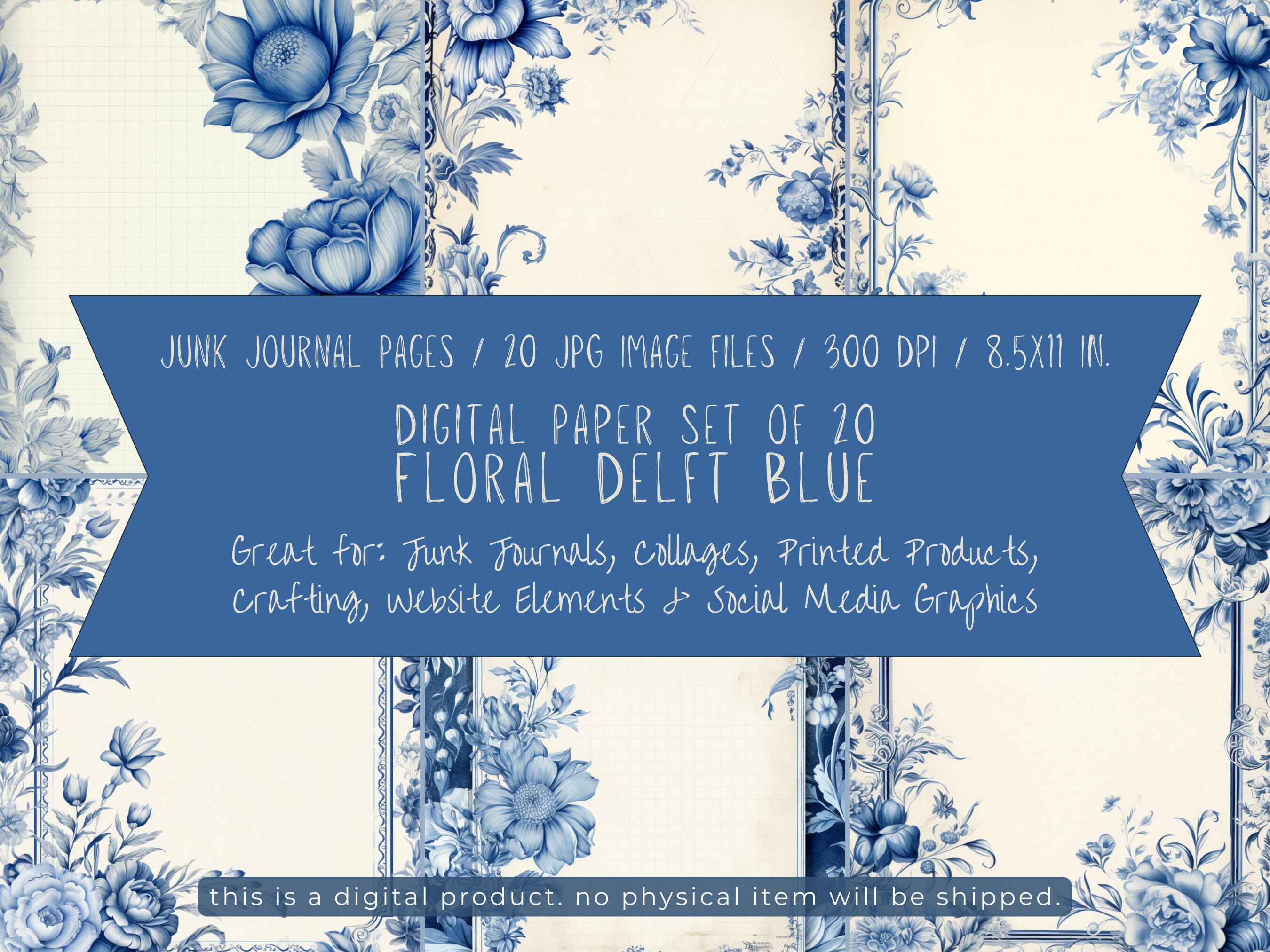 Floral Delft Blue Printable Pages Set Junk Journal Pages 20 Jpgs, 8 ...
