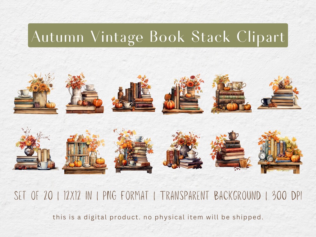 Autumn Vintage Book Stack Clipart Set - 20 PNG Images, 12x12 Inches ...