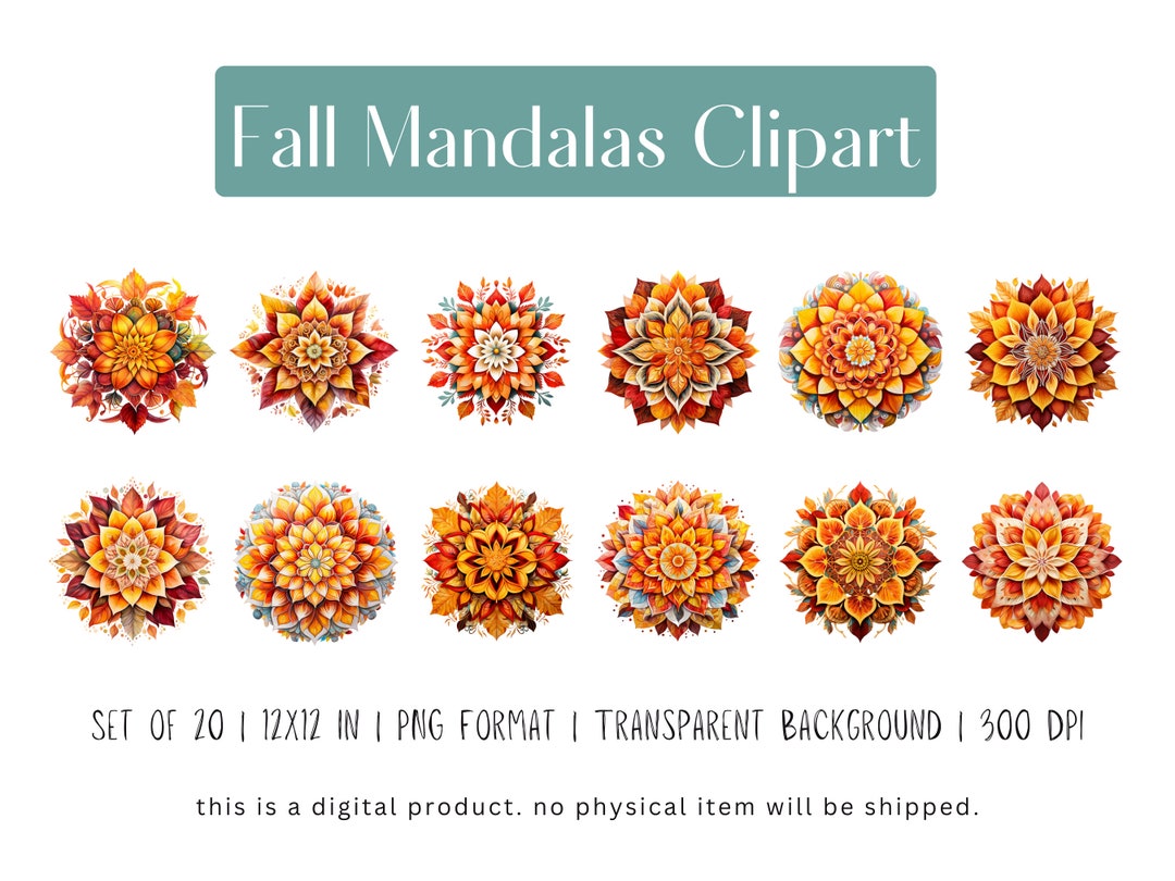 Fall Mandalas Clipart Set - 20 PNG Files, 12x12 Inches, 300 DPI ...