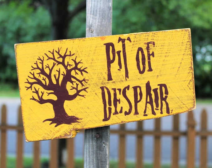 Pit of Despair Hand Painted Distressed Wooden Sign - Etsy