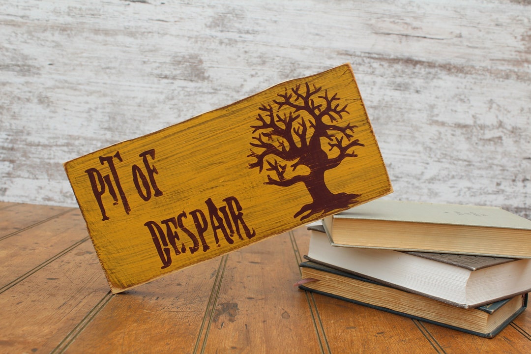 Pit of Despair Hand Painted Distressed Wooden Sign - Etsy
