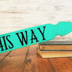 This Way That Way Directional Signs, Hand Painted Distressed Wooden ...