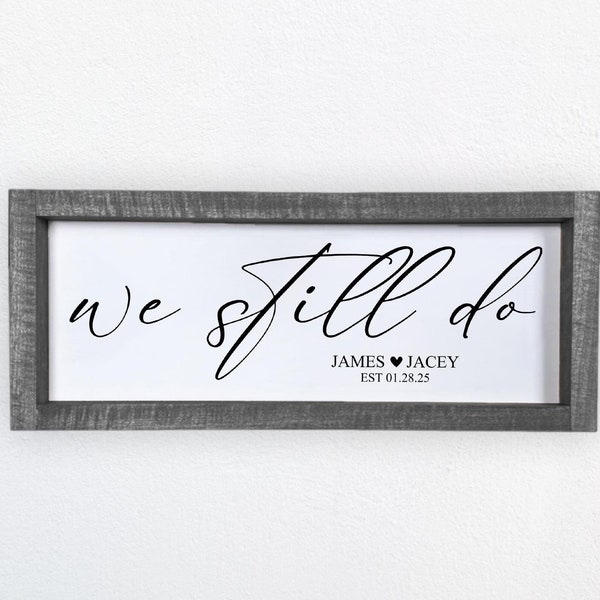 We Still Do Sign - Etsy