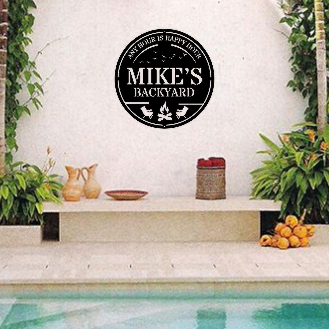 Custom Backyard Sign, Personalized Patio Metal Sign, Outdoor Sign ...