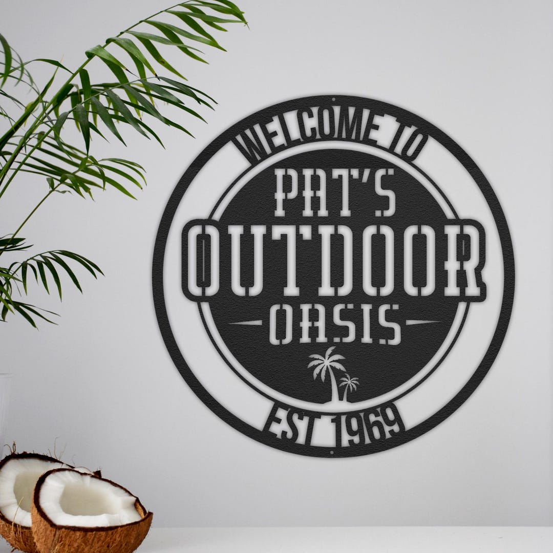 Personalized Outdoor Oasis Metal Sign, Custom Welcome Sign With Name ...