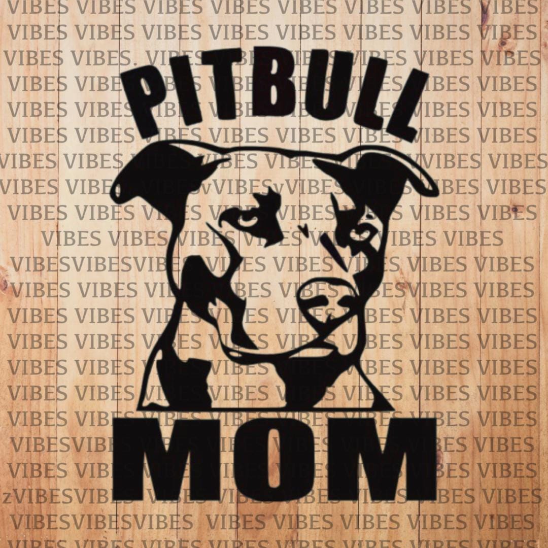 Pitbull Mom Car Decal, Window, Bumper Sticker No Background - Etsy