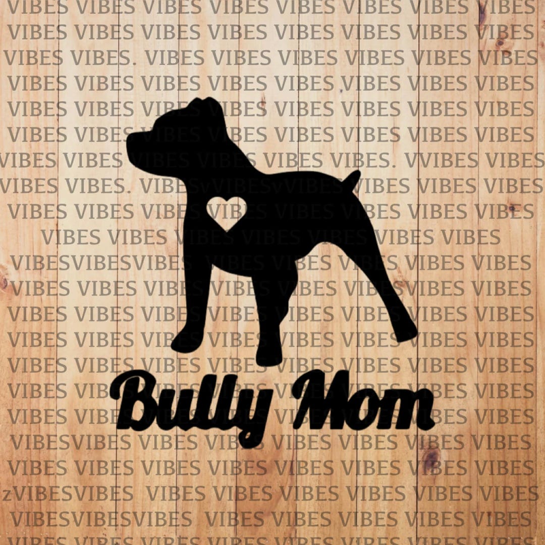 Pitbull Bully Dog Mom Car Decal, Window, Bumper Sticker No Background ...