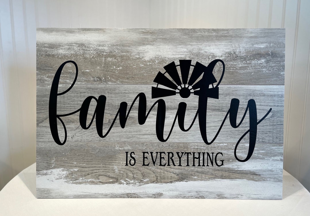 Family is Everything Sign, Country Farmhouse Style Sign, Farm House ...