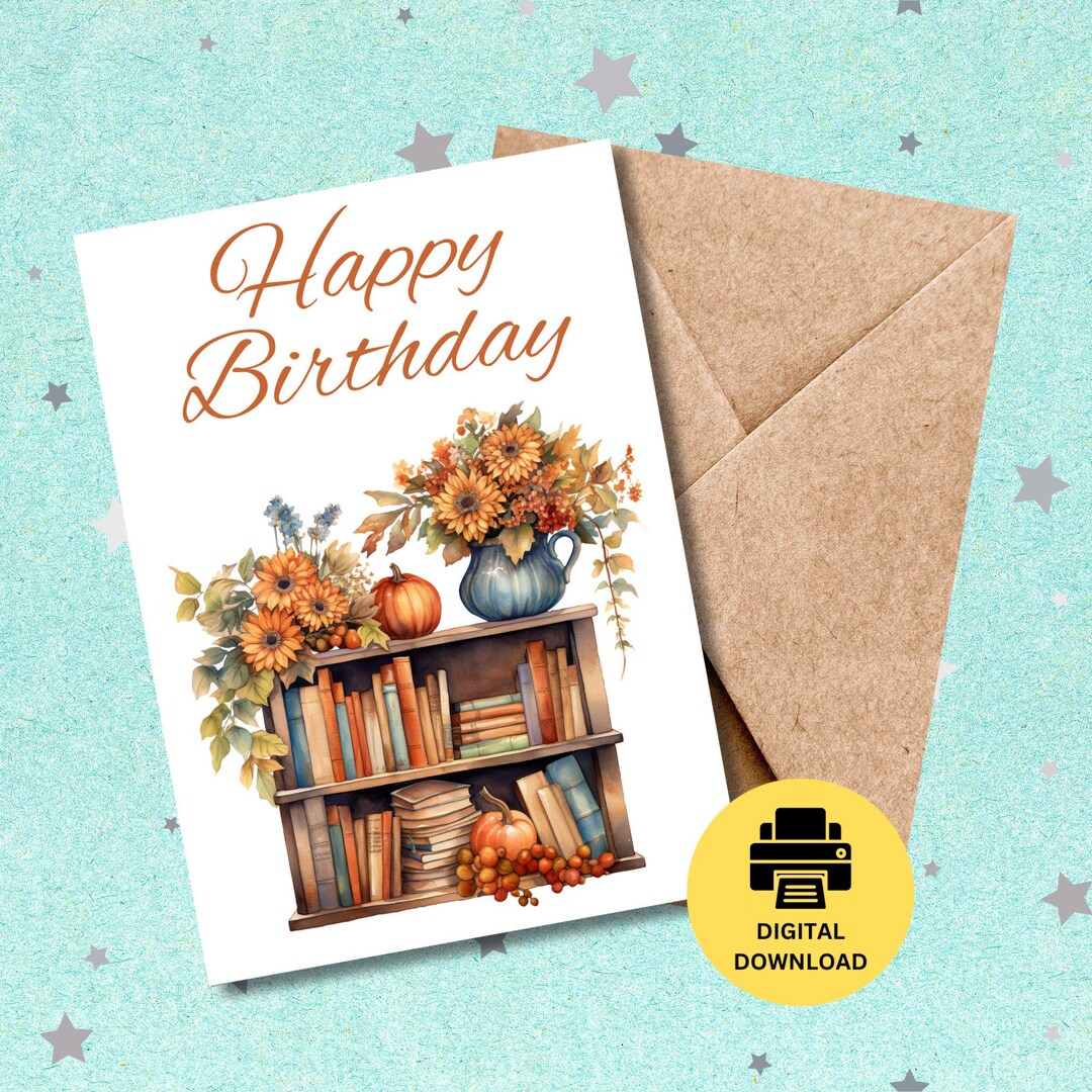 Printable Fall Birthday Card, Downloadable Greetings Card, Digital ...