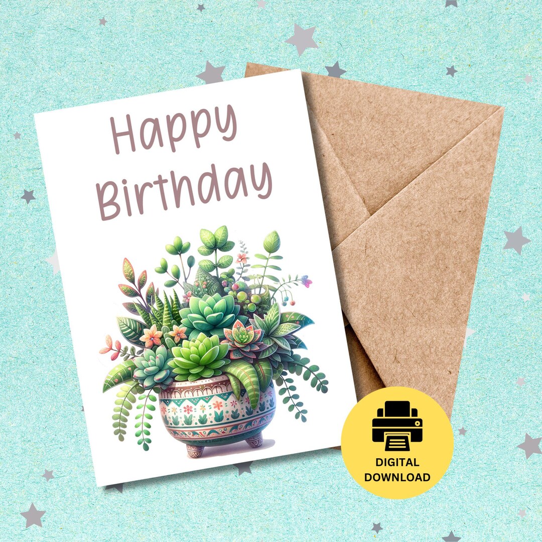 Printable Succulents Birthday Card, Downloadable Greetings Card ...