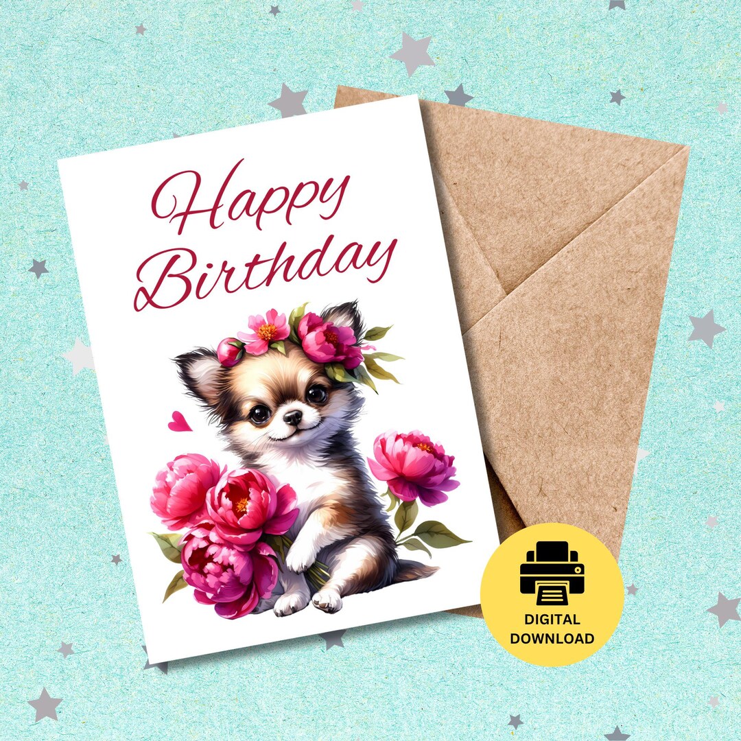 Printable Chihuahua Dog Birthday Card, Downloadable Dog Lover Card ...