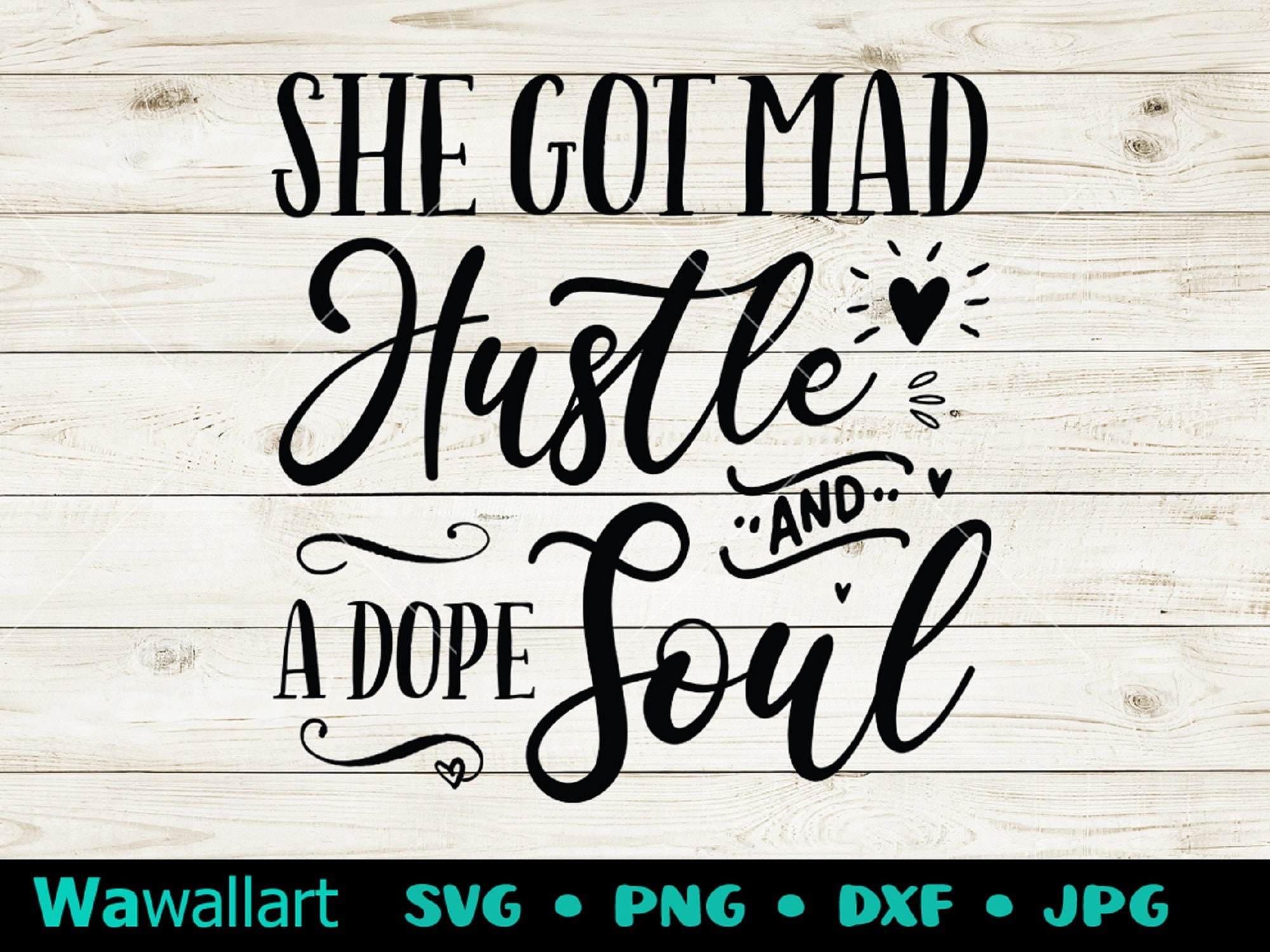She Got Mad Hustle Svg Png Dxf Jpg,svg Design She Got Mad Hustle and A ...