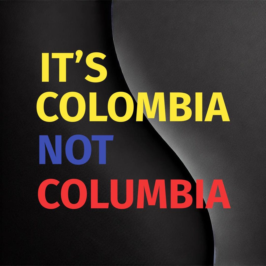 It's Colombia Not Columbia, Funny Colombian Phrases Layered File for T ...