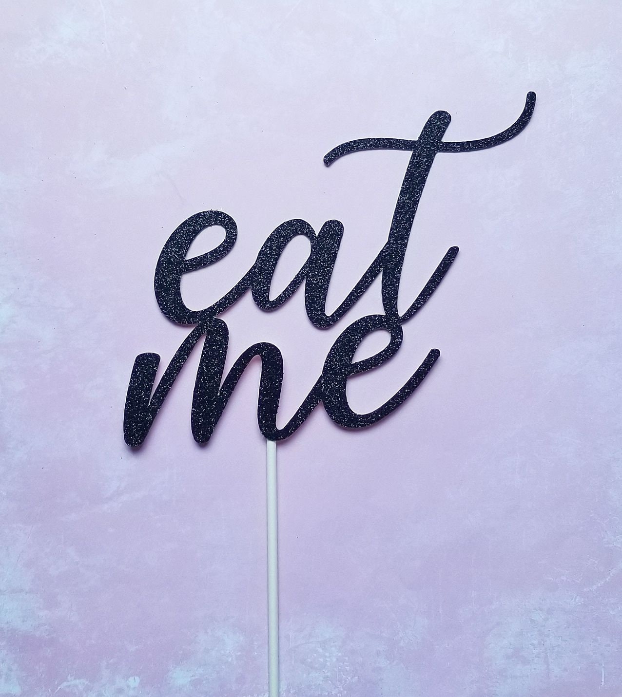EAT ME Cake Topper-glitter Cake Topper-cake | Etsy