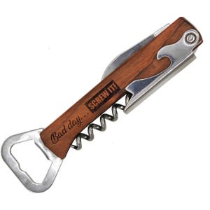Fun Corkscrew Wine Beer Opener, Corkscrews With Funny Sayings Wine Gift ...