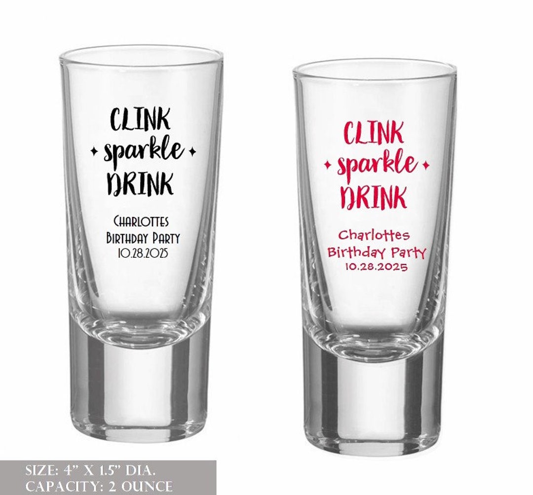 24 Clink Sparkle Drink Birthday Shot Glasses, Personalized Tall Shot ...