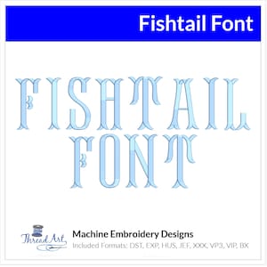 Fishtail Font Machine Embroidery Design Set - Monogramming Alphabet ...