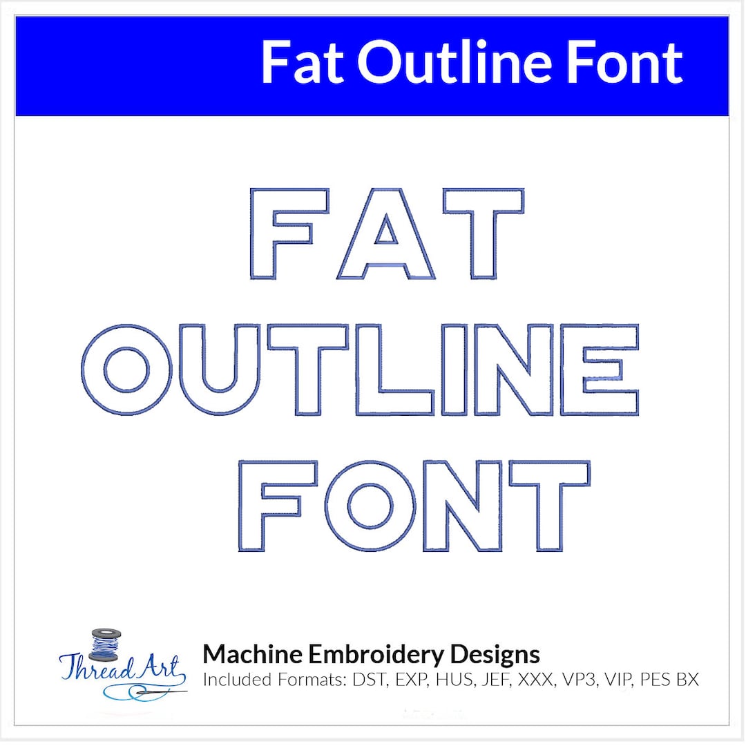 Fat Outline Font Machine Embroidery Design Set - Monogramming Alphabet ...