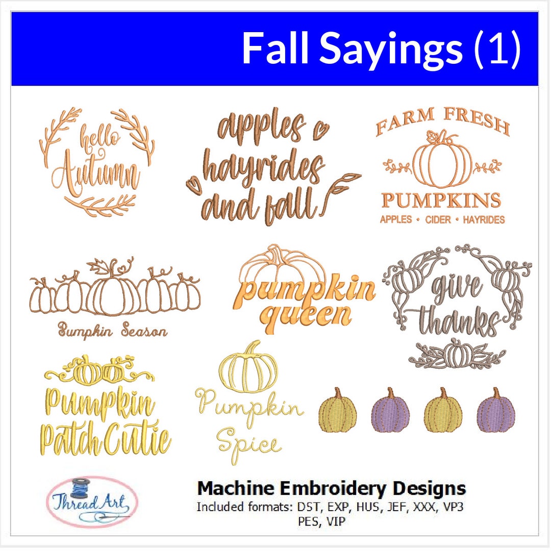 Machine Embroidery Designs - Fall Sayings (1) - 8 Machine File Formats ...