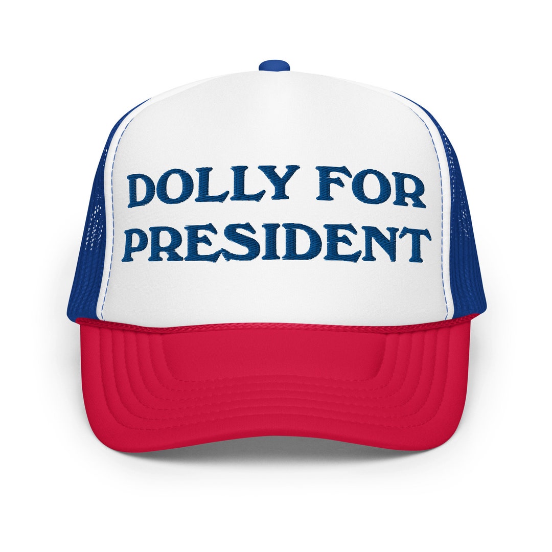 Dolly Parton for President Embroidered Trucker Hat - Etsy