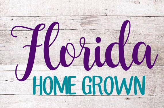 Florida Home Grown Decal Home Grown Decal State Home Grown | Etsy