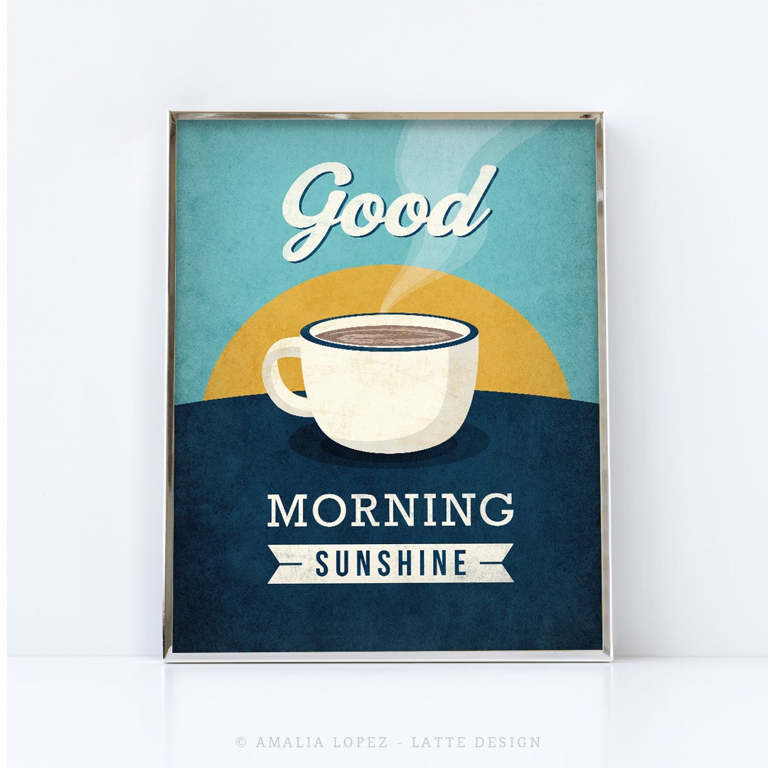 Good Morning Sunshine Print. Digital Download. Blue Kitchen Print ...