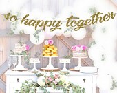 So Happy Together Banner so Happy Together Wedding Banner - Etsy