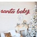 Santa Baby Banner Santa Baby Sign Santa Baby Holiday Baby | Etsy