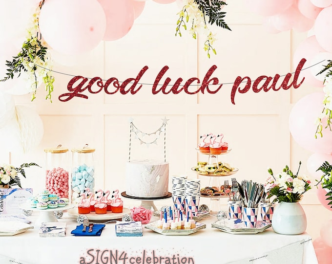 Good Luck Banner Custom Good Luck Banner Good Luck Party - Etsy