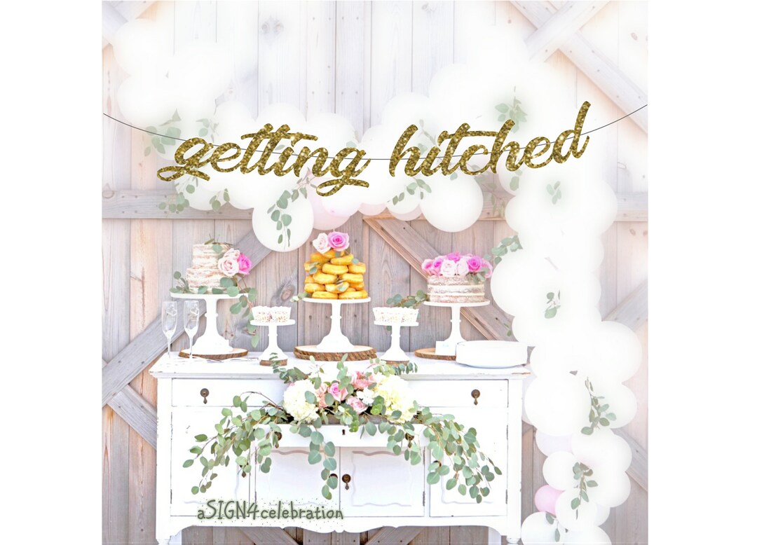 Getting Hitched Banner, Getting Hitched, Bridal Shower Banner ...