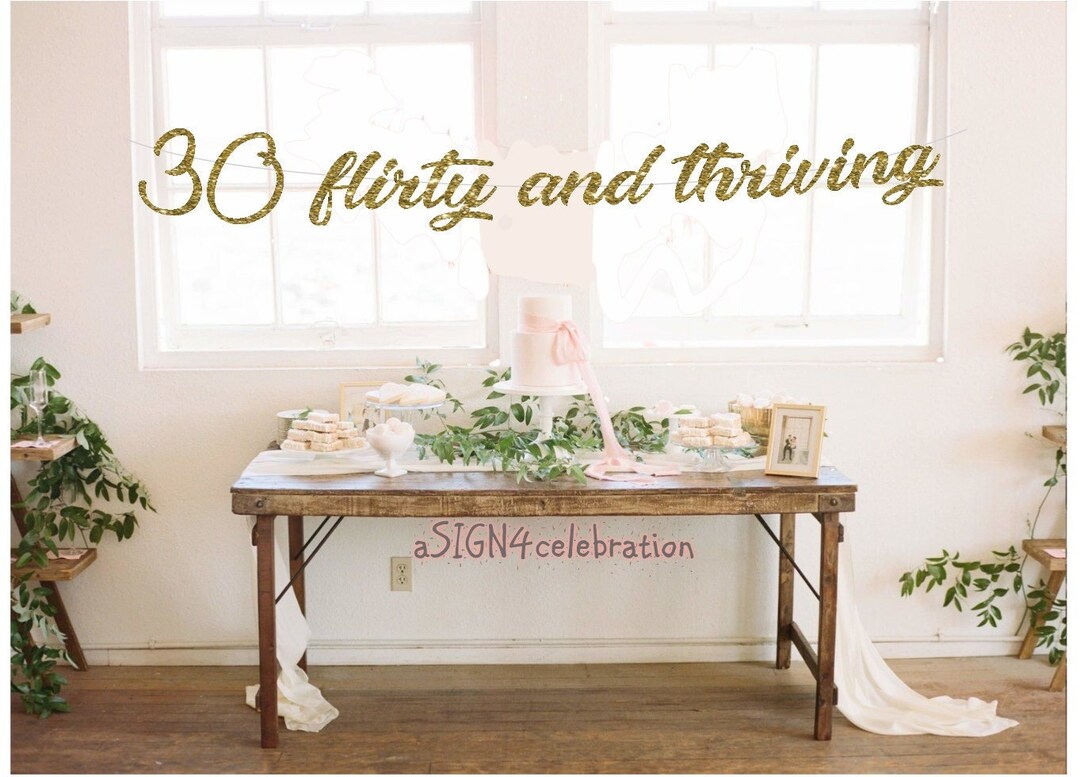 30 Flirty and Thriving, Happy 30th Birthday, Flirty 30, 30th Birthday ...
