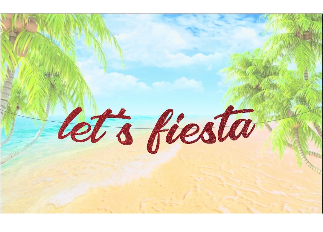 Let's Fiesta, Let's Fiesta Banner, Spanglish Party Banner, Fiesta ...